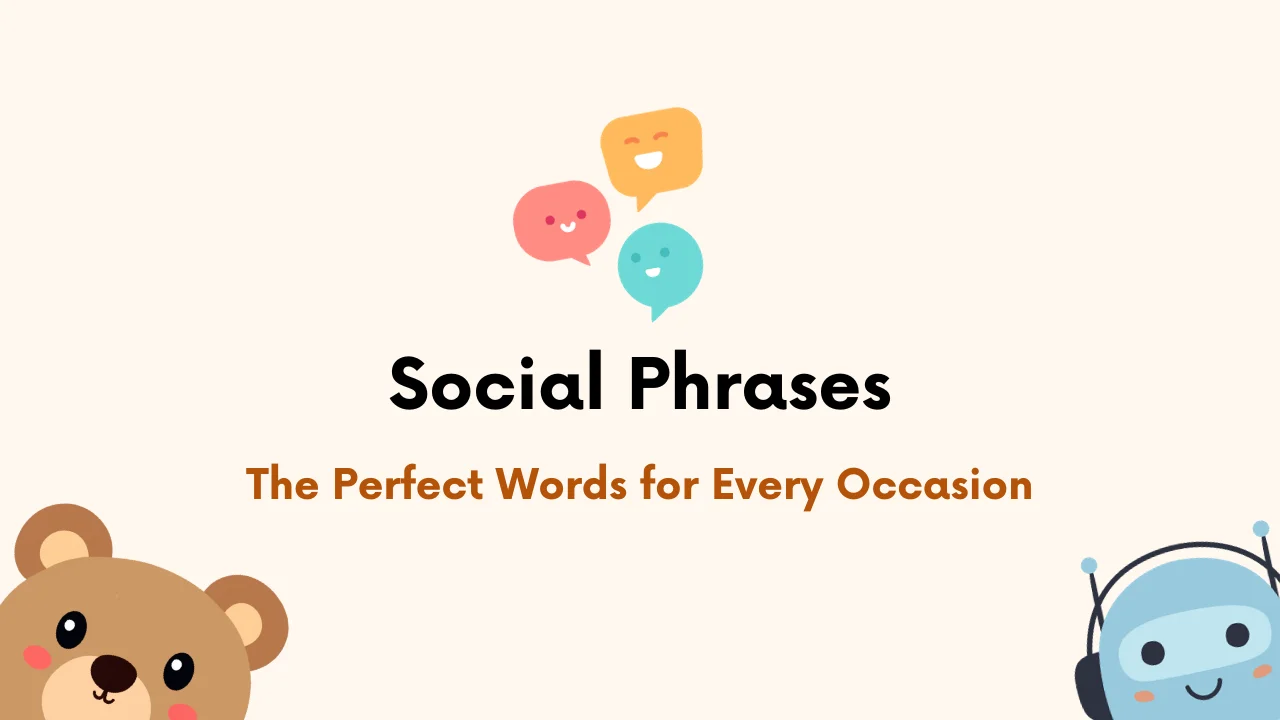 Social Phrases - Find the Perfect Words for Every Occasion